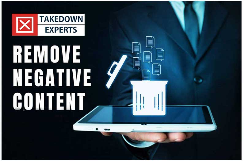 Take Down Experts | Negative Content Removal Services
